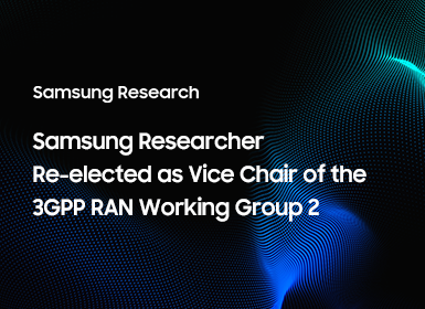 Samsung Researcher Re-elected as Vice Chair of the 3GPP RAN Working ...