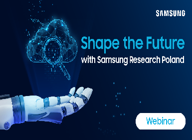 Shape the future with Samsung Research Poland | Samsung Research